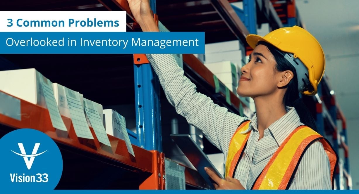 3 Common Problems Overlooked in Inventory Management